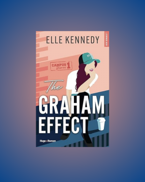 [Lecture] The Graham Effect - Mamans, mais pas que!